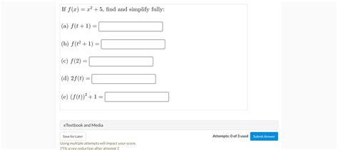 solved if f x x2 5 find and simplify fully a f t 1