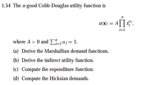 154 The N Good Cobb Douglas Utility Function Is U𝐱a ∏i1n Xiαi