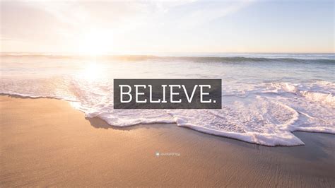 Believe” Wallpaper By Quotefancy