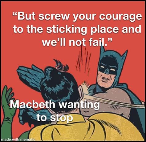 A Couple Macbeth Memes For You All That I Made P Rmacbethmemes