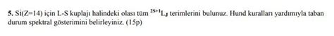 Solved Find All Possible 2s 1lj Terms In L S Coupling For