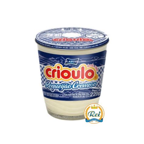 Requeijao Copo Cremoso Crioulo 220g Rei Distribuidora