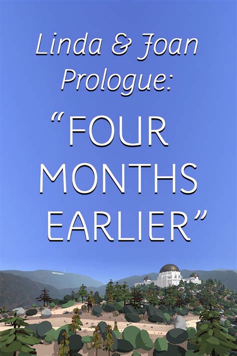 Linda Joan Prologue Four Months Earlier News Trailer Guides And More