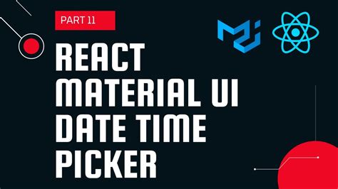 React Material UI Tutorial DateTime Picker Component Material UI Tutorial YouTube