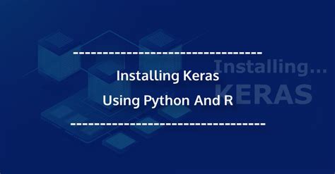 Sitaram Doddapaneni On Linkedin Installing Keras Using Python And R