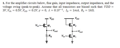 solved 1 for the amplifier circuits below fine gain input
