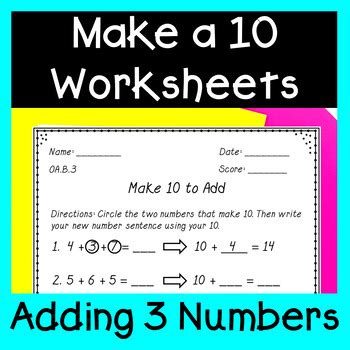 Adding Numbers First Grade Making Ten To Add To Worksheets With Addends