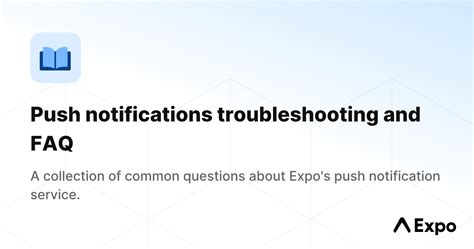 Push Notifications Troubleshooting And Faq Expo Documentation