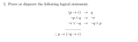 solved 5 prove or disprove the following logical statement