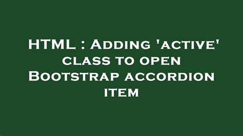 Html Adding Active Class To Open Bootstrap Accordion Item Youtube