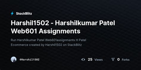 Harshil1502 Harshilkumar Patel Web601 Assignments StackBlitz