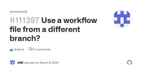 Use A Workflow File From A Different Branch Community Discussion Github
