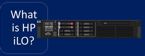 Whats Hpe Ilo Ilo Features Standard And Licensed Ilo Generations