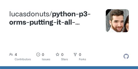 Github Lucasdonutspython P3 Orms Putting It All Together