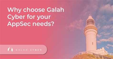 Galah Cyber On Linkedin Appsec Applicationsecurity Galahcyber
