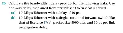solved 20 calculate the bandwidth x delay product for the