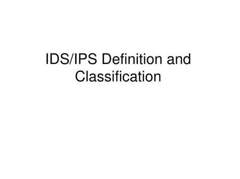 PPT IDS IPS Definition And Classification PowerPoint Presentation Free Download ID 4162814
