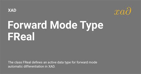 forward mode type freal xad automatic differentiation