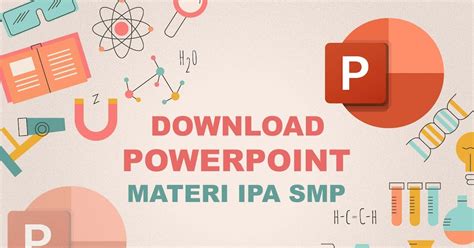 Download Powerpoint Materi Ipa Smp