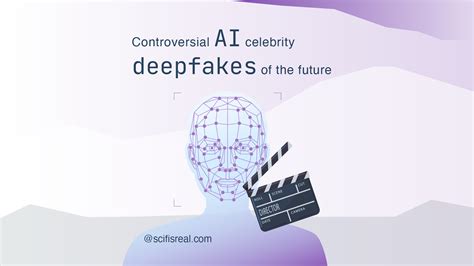 Controversial Ai Celebrity Deepfakes Of The Future Science Fiction Is Real