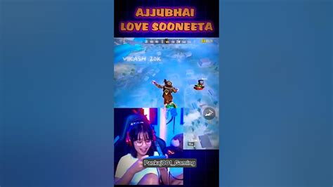 Sonneta And Ajjubhai 💕💕sonneta And Total Gaming Shorts Sonneta