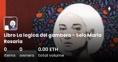 Libro La Logica Del Gambero Selo Maria Rosaria Collection Opensea