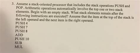 solved 3 as sume a stack oriented processor that includes