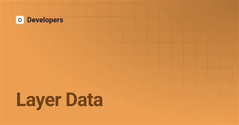 Layer Data Developers