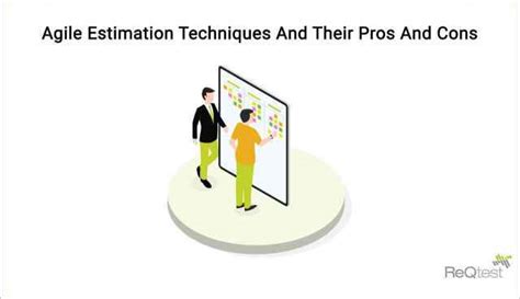 Agile Estimation Techniques And Their Pros And Cons ReQtest