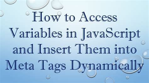 How To Access Variables In Javascript And Insert Them Into Meta Tags