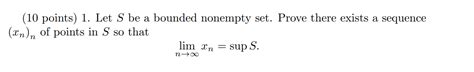 Solved 10 ﻿points 1 ﻿let S ﻿be A Bounded Nonempty Set