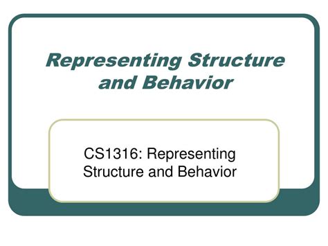 PPT Representing Structure And Behavior PowerPoint Presentation Free Download ID 1466430