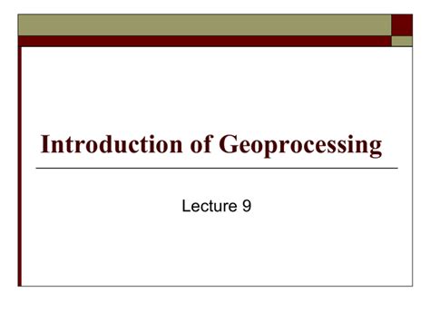Geoprocessing Introduction Gis Operations And Arcgis