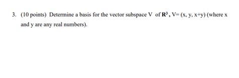 Solved 3 10 Points Determine A Basis For The Vector Chegg Com