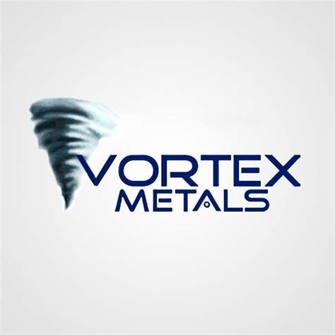 Vortex Metals Vortex Metals Is Iso 90012015 Certified Which Means That We Consistently