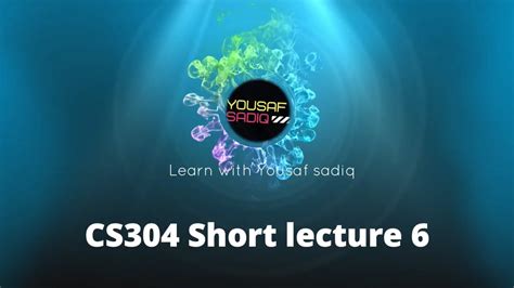 cs304 lecture 6 cs304 short lectures 6 cs304 virtual university
