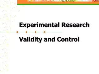 PPT Validity Sampling Experimental Control PowerPoint Presentation ID