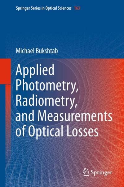 Applied Photometry Radiometry And Measurements Of Optical Relié Michael Bukshtab Achat