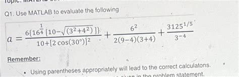 Solved Q1 ﻿use Matlab To Evaluate The