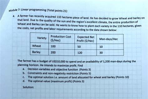Get Answer Module 7 Linear Programming Total Points 21 4 A Farmer Has Recently Acquired