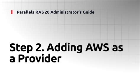 Step 2 Adding Aws As A Provider Parallels Ras 20 Administrators Guide