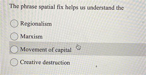 Solved The Phrase Spatial Fix Helps Us Understand