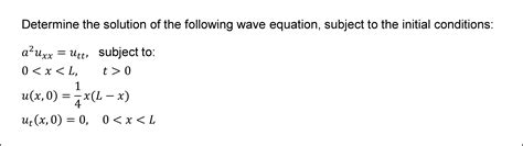 Solved Determine The Solution Of The Following Wave Chegg