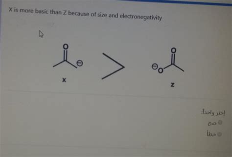 Solved X Is More Basic Than Z Because Of Size And Chegg Com
