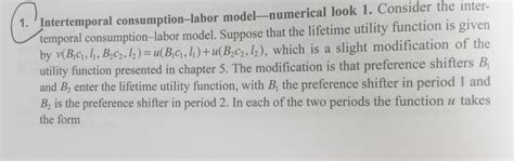 Solved 1 Intertemporal Consumption Labor Model Numerical