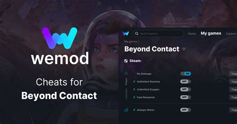 Beyond Contact Cheats Trainers For PC WeMod