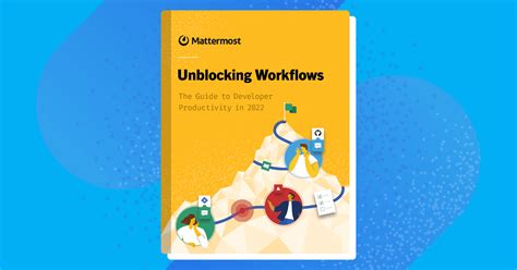 Introducing Unblocking Workflows The Guide To Developer Productivity Introducing Unblocking Workflows The Guide To Developer Productivity