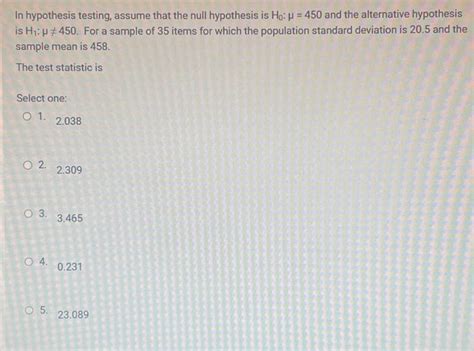 Solved In Hypothesis Testing Assume That The Null Chegg