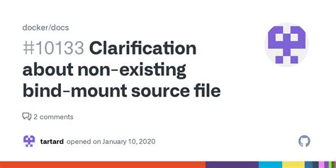 Clarification About Non Existing Bind Mount Source File · Issue 10133 · Dockerdocs · Github