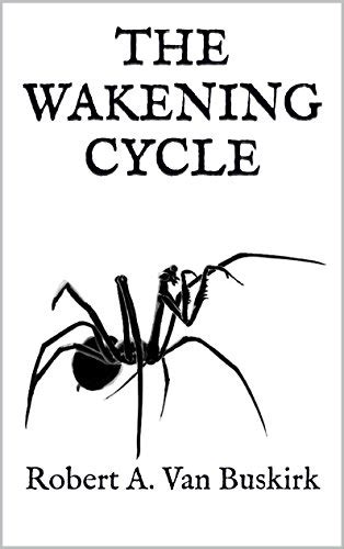 The Wakening Cycle Ebook Buskirk Robert A Van Van Buskirk David Kindle Store